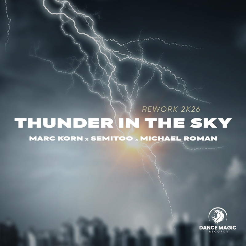 Marc Korn, Semitoo & Michael Roman - Thunder in the Sky (Extended ...
