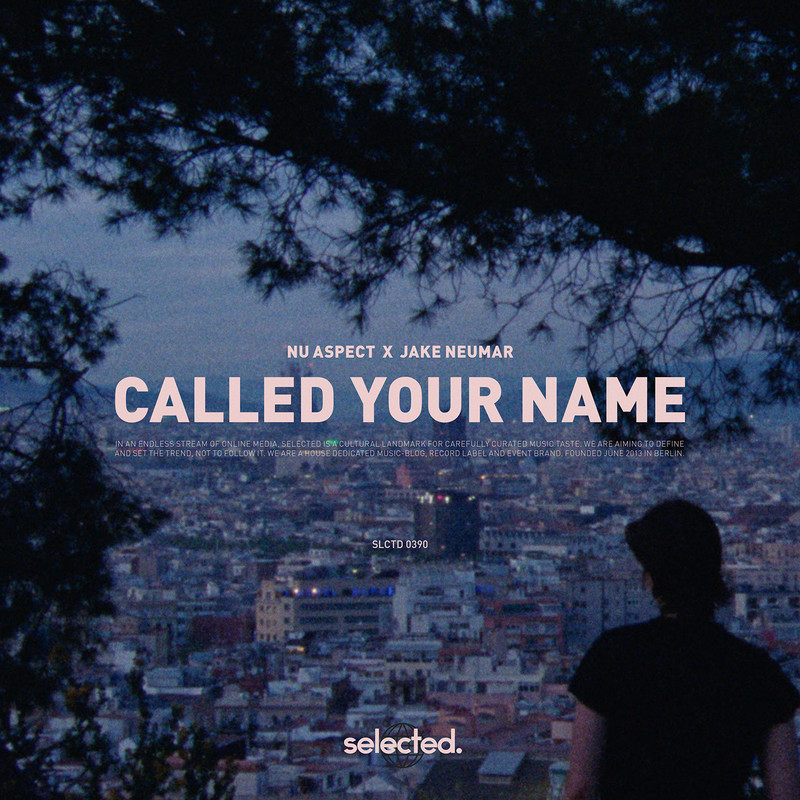 Nu Aspect & Jake Neumar - Called Your Name (Extended Mix)