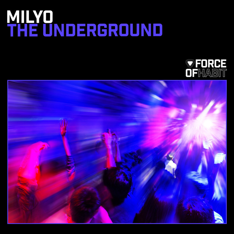 Milyo - The Underground (Club Mix) 3 Tech House